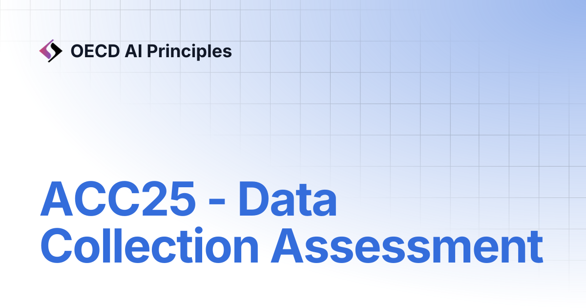 ACC25 - Data Collection Assessment | OECD AI Principles